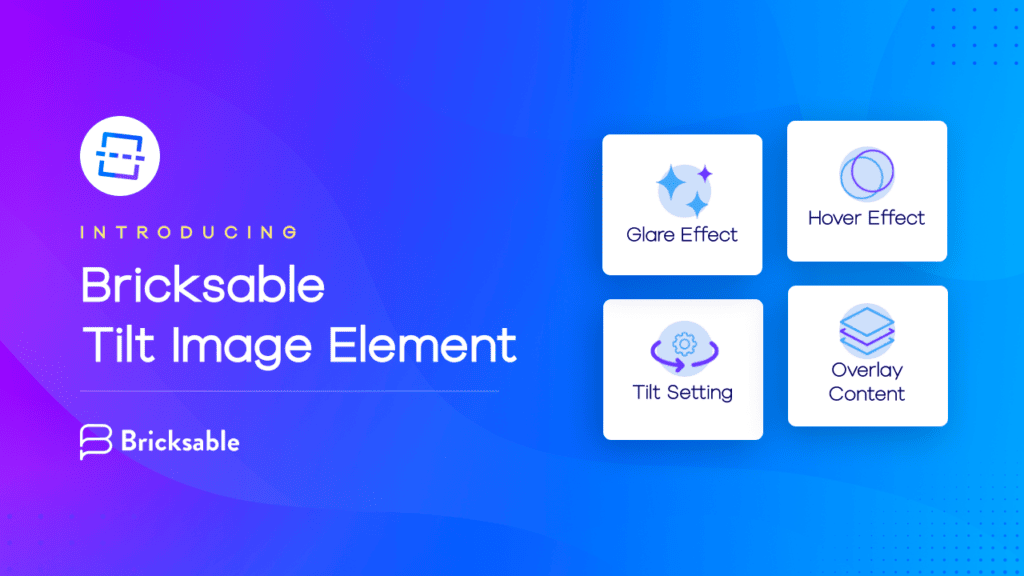 Tilt Image Element - Bricksable
