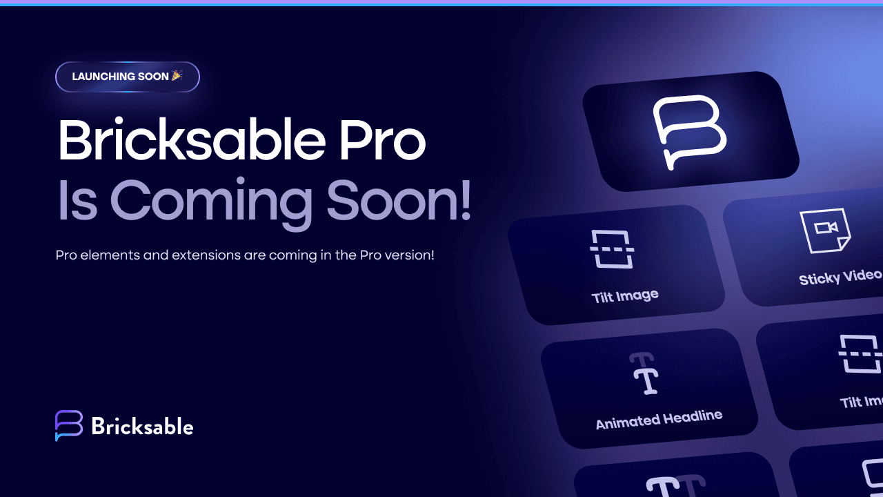 Bricksable Pro - Coming Soon!