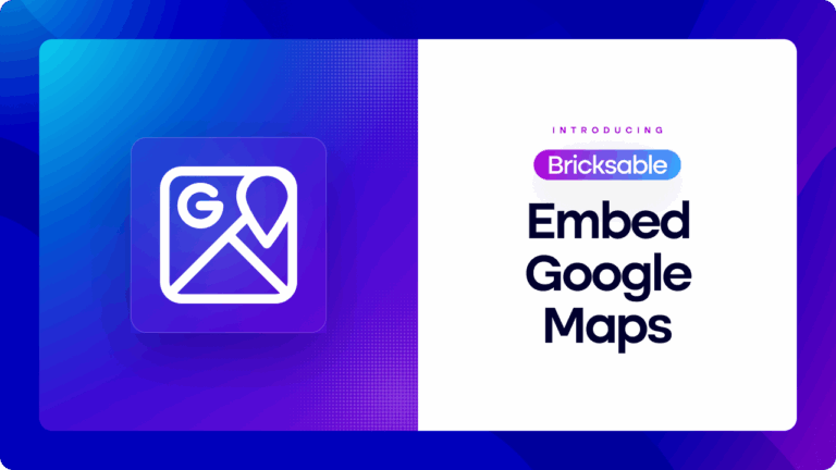 Embed Google Maps Element - Bricksable